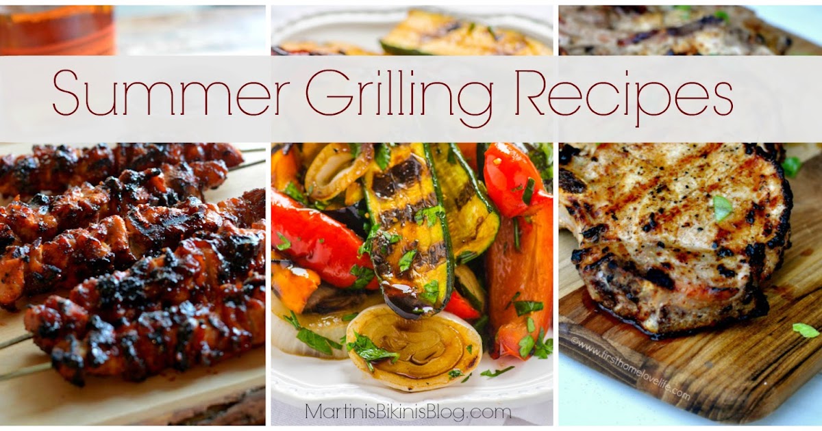 Summer Grilling Recipes - Martinis | Bikinis