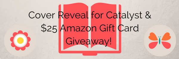 Kristin Smith: Catalyst Cover Reveal and Giveaway!