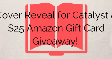 Kristin Smith: Catalyst Cover Reveal and Giveaway!