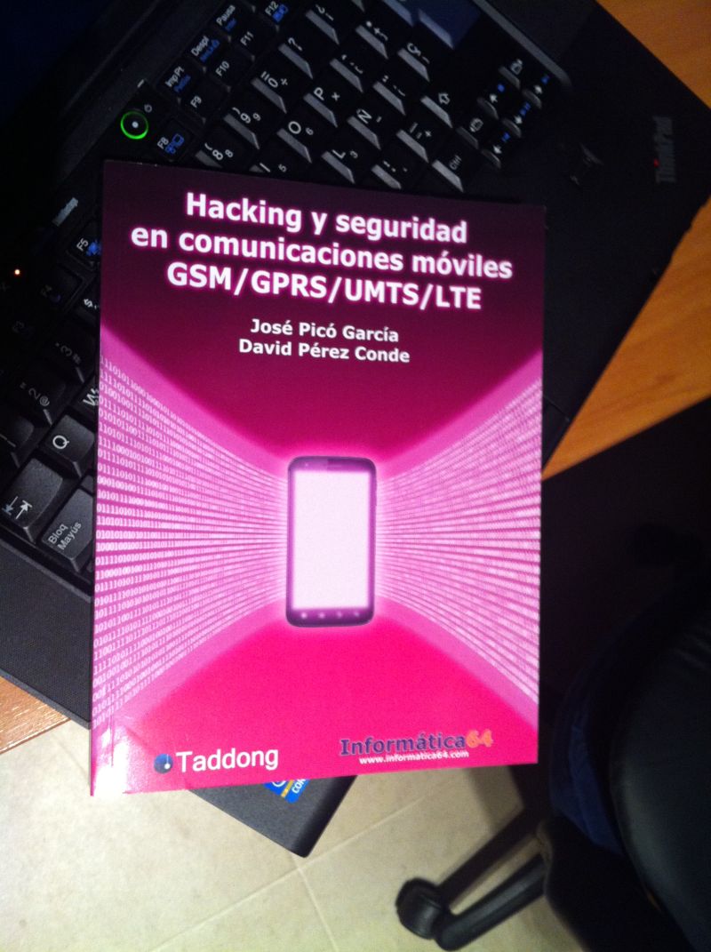 Libro: Hacking y seguridad en comunicaciones móviles GSM/GPRS/UMTS/LTE ...