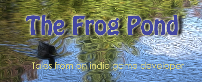 Frog Pond: You're making video games where?! (Part II)
