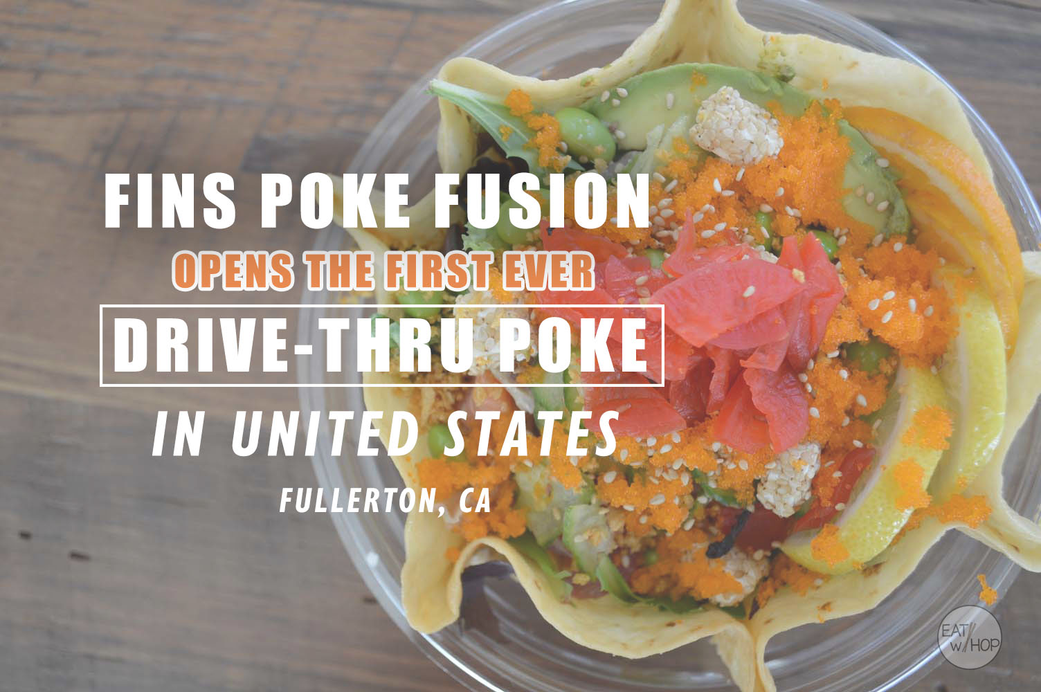 No Need to Leave Your Car to Order Poke at Fins Poke Fusion in Fullerton!