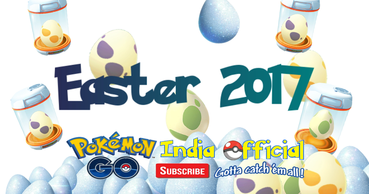 Pokemon Go :Easter Event | Pokémon India Official