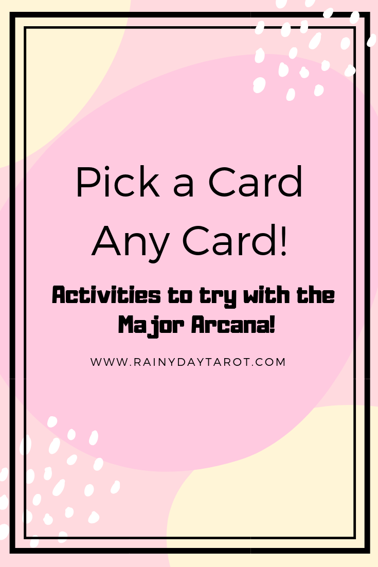 Pick a Card, Any Card! (Activities to try with the Major Arcana ...