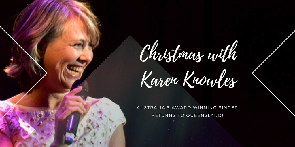The World Theatre - Charters Towers: Christmas with Karen Knowles [LIVE ...