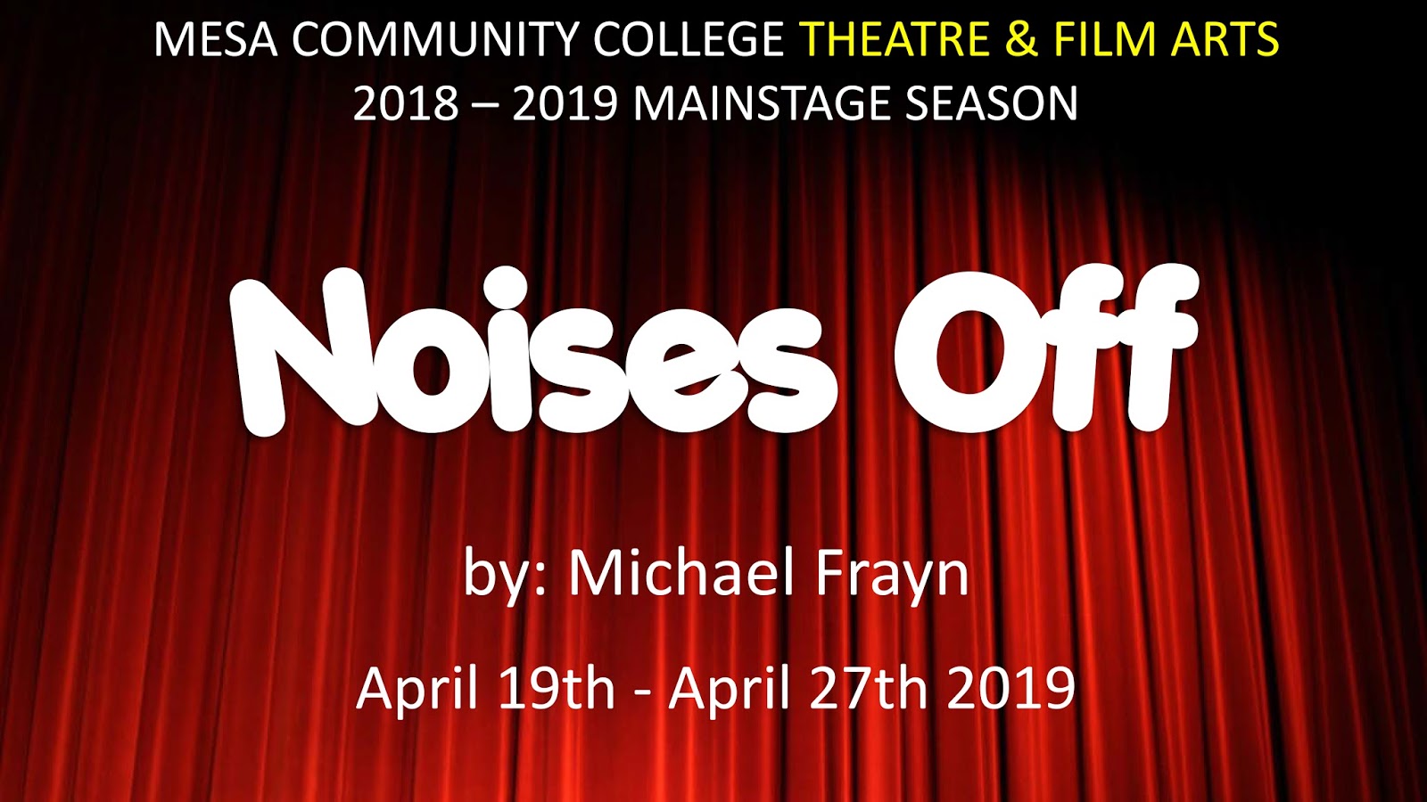 PHX Stages: NOISES OFF - Mesa Community College Theatre & Film Arts ...