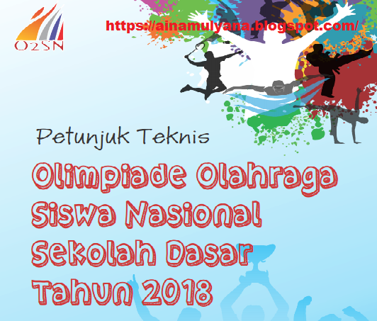 JUKNIS OSN, O2SN, FL2N DAN FLS2N SD TAHUN 2018 | DINAS PENDIDIKAN DAN ...