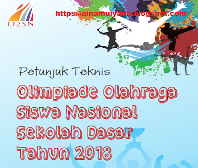 JUKNIS OSN, O2SN, FL2N DAN FLS2N SD TAHUN 2018 | DINAS PENDIDIKAN DAN ...