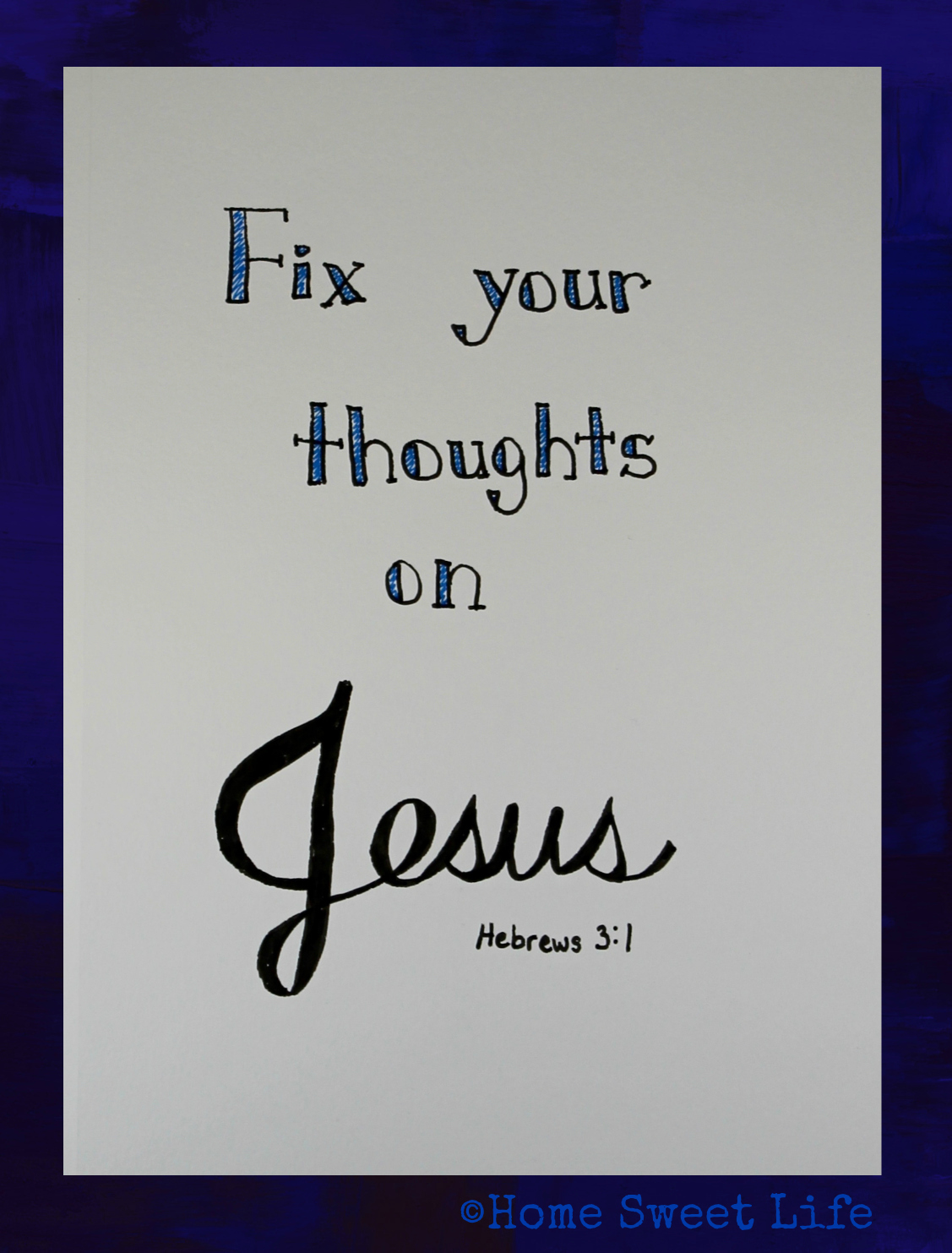 Home Sweet Life: Hebrews 3:1