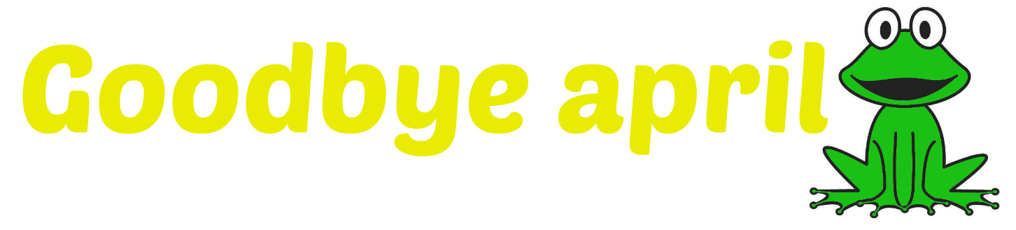 Uit Mijn Keukentje: Goodbye April