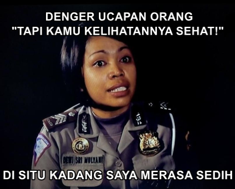Di Situ Kadang Saya Merasa Sedih (Meme) - Pasien Sehat