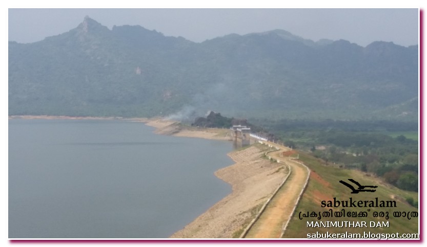 പ്രകൃതിയിലേക്ക് ഒരു യാത്ര (a travel towards NATURE): MANIMUTHAR DAM VIEWS