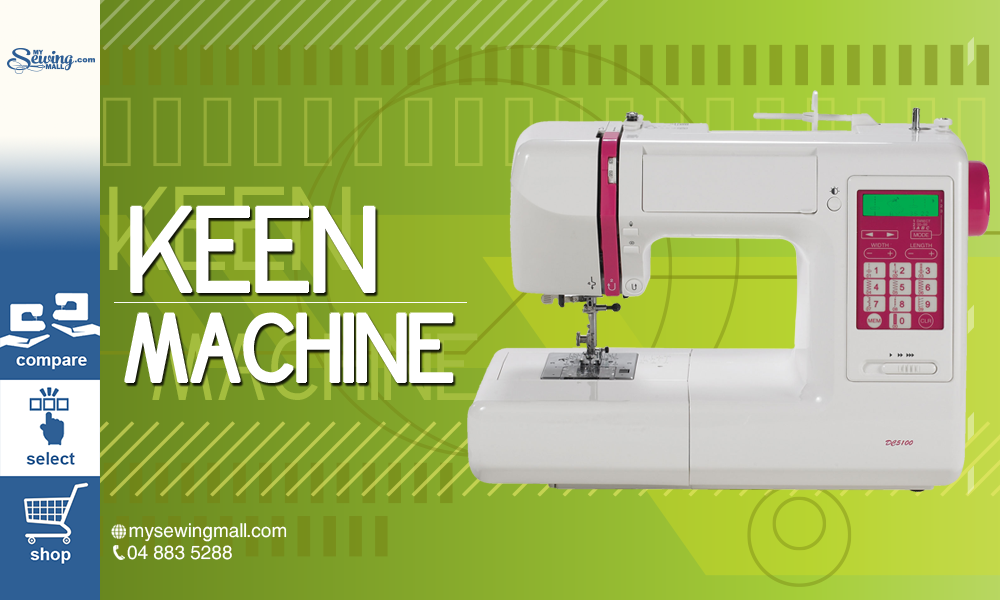 Sewing 101: The Keen Machine