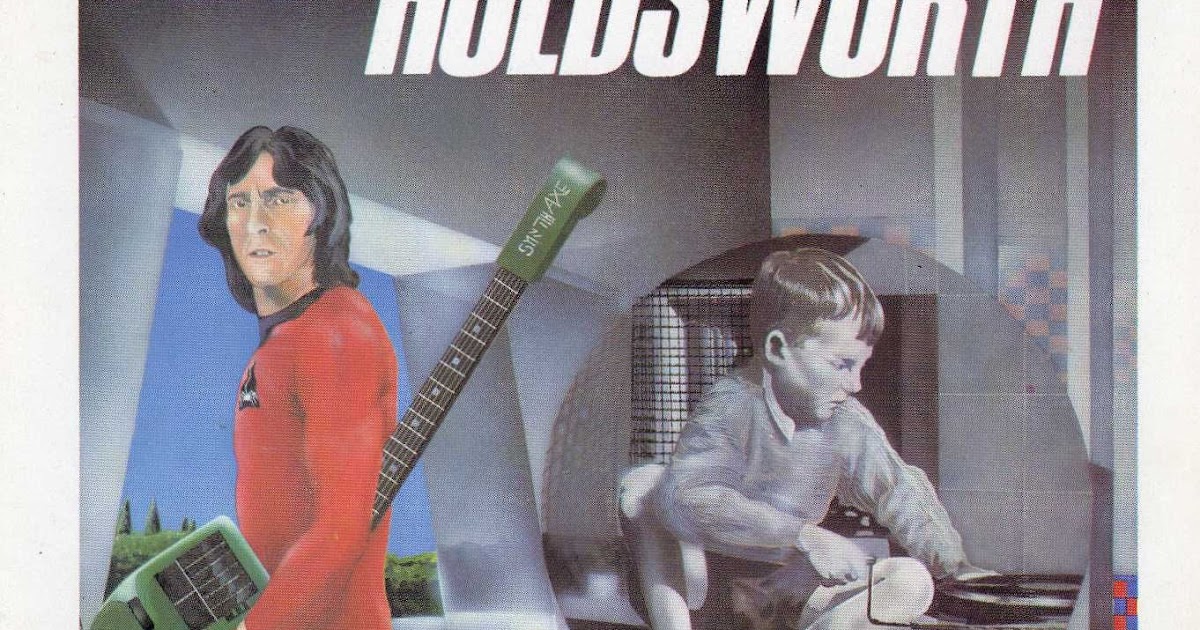 Jazz Rock Fusion Guitar: Allan Holdsworth - 1986 "Atavachron"