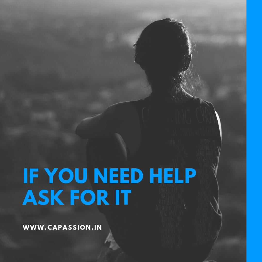 If you need help, Ask for it