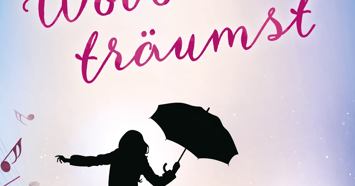 Die Bücherwelt von CorniHolmes: [Rezension] Wovon du träumst von Kira ...