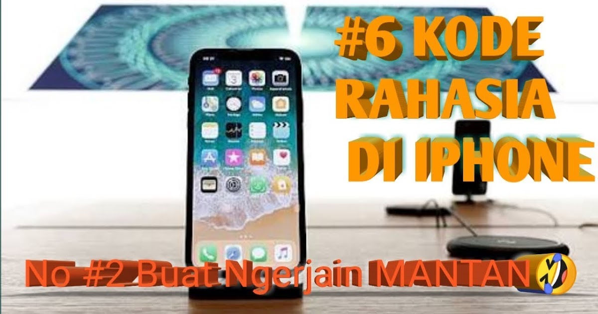 Kode Rahasia Iphone Terlengkap, Iphone User Wajib Tahu