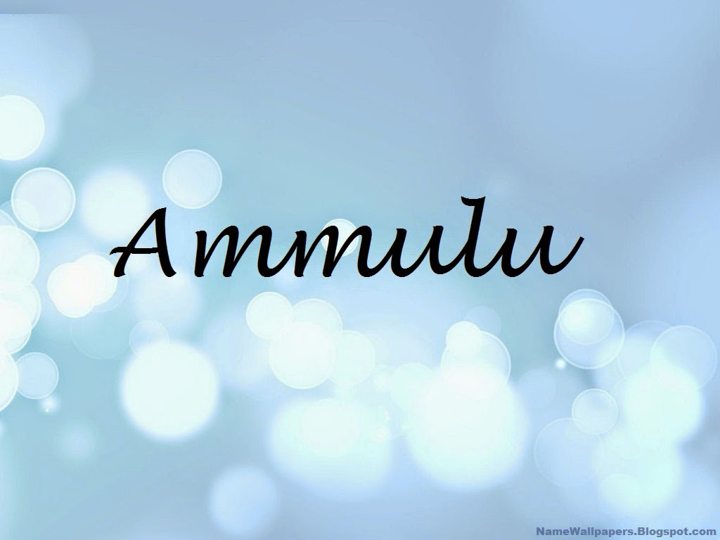 Ammulu Name Wallpapers Ammulu ~ Name Wallpaper Urdu Name Meaning Name ...