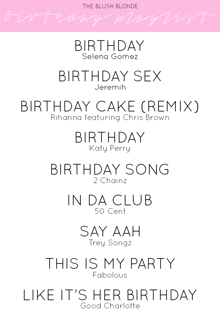 The Blush Blonde: The Ultimate Birthday Playlist