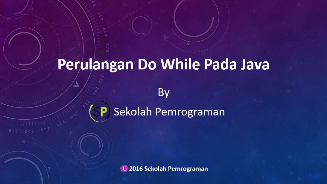 Perulangan Do While Pada Java - Sekolah Pemrograman