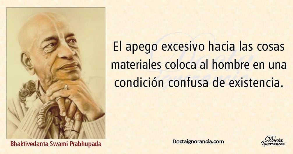 Docta Ignorancia: El apego excesivo a las cosas materiales