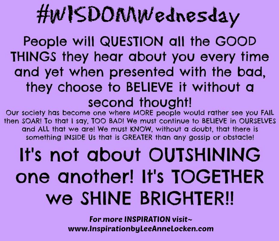 Inspiration by LeeAnne Locken: Why life isn't about OUTSHINING each other!