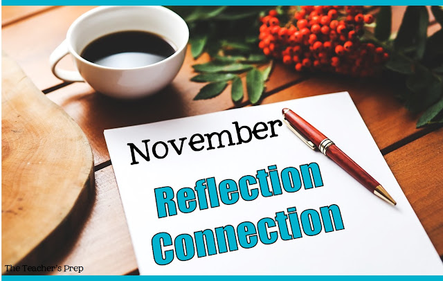The Teacher's Prep: Reflection Connection: November