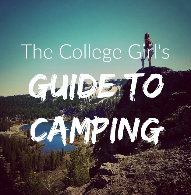 Love to Camp? ...The College Girl's Guide to Camping