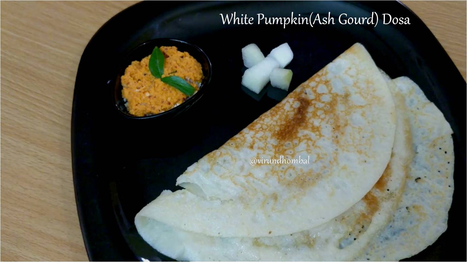 White Pumpkin (Ash gourd) Dosa - Vellai Poosanikai Dosa