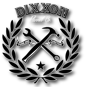 Welcome Dixxon Flannel Company!