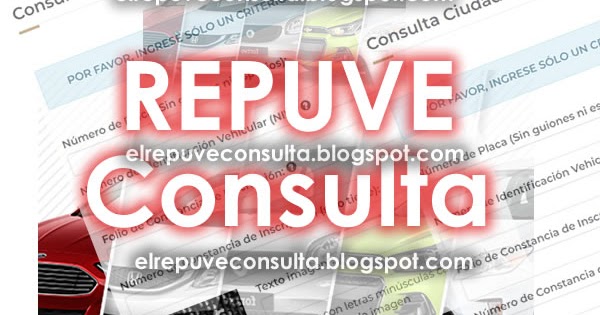 Repuve Consulta Ciudadana Login Gratis con Placas 2021 | Repuve ...