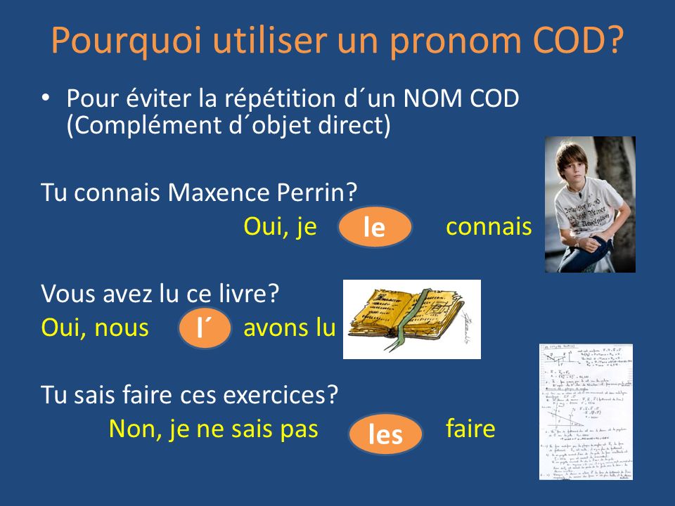 On apprend le Français!: Les pronoms O.D. (Object Direct)