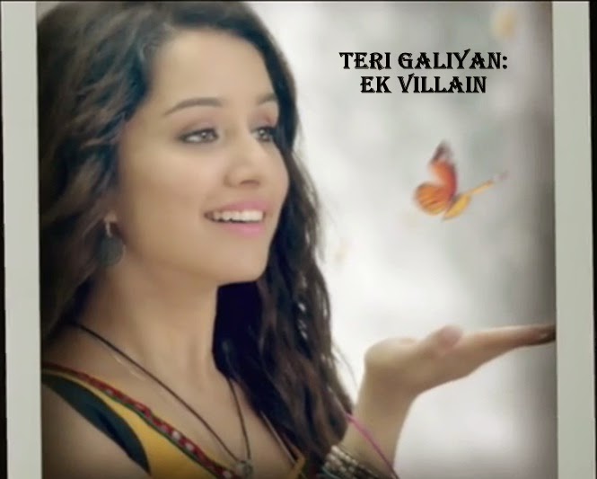 Movies ChitChat: Teri Galiyan song Video: Ek Villain