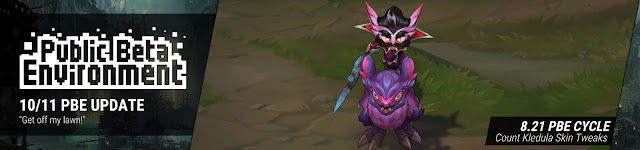 Surrender at 20: 10/11 PBE Update: Count Kledula Skin Tweaks