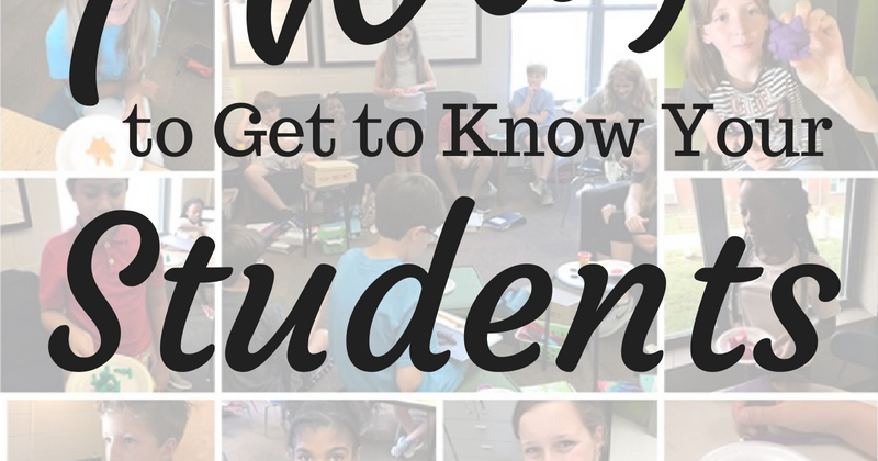 eduflections: 7 Ways to Get to Know Your Students