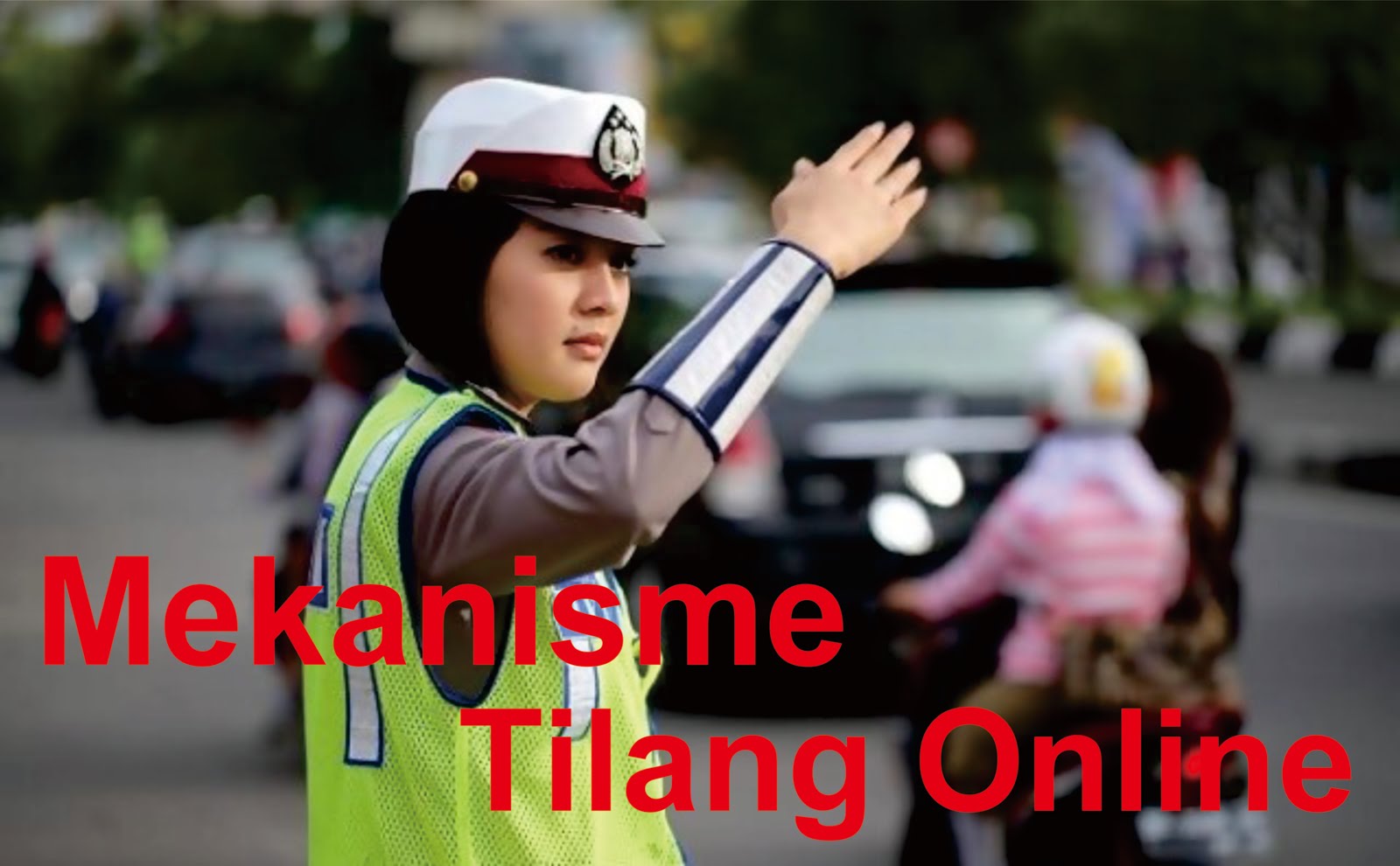 Begini Mekanisme atau alur Tilang Online