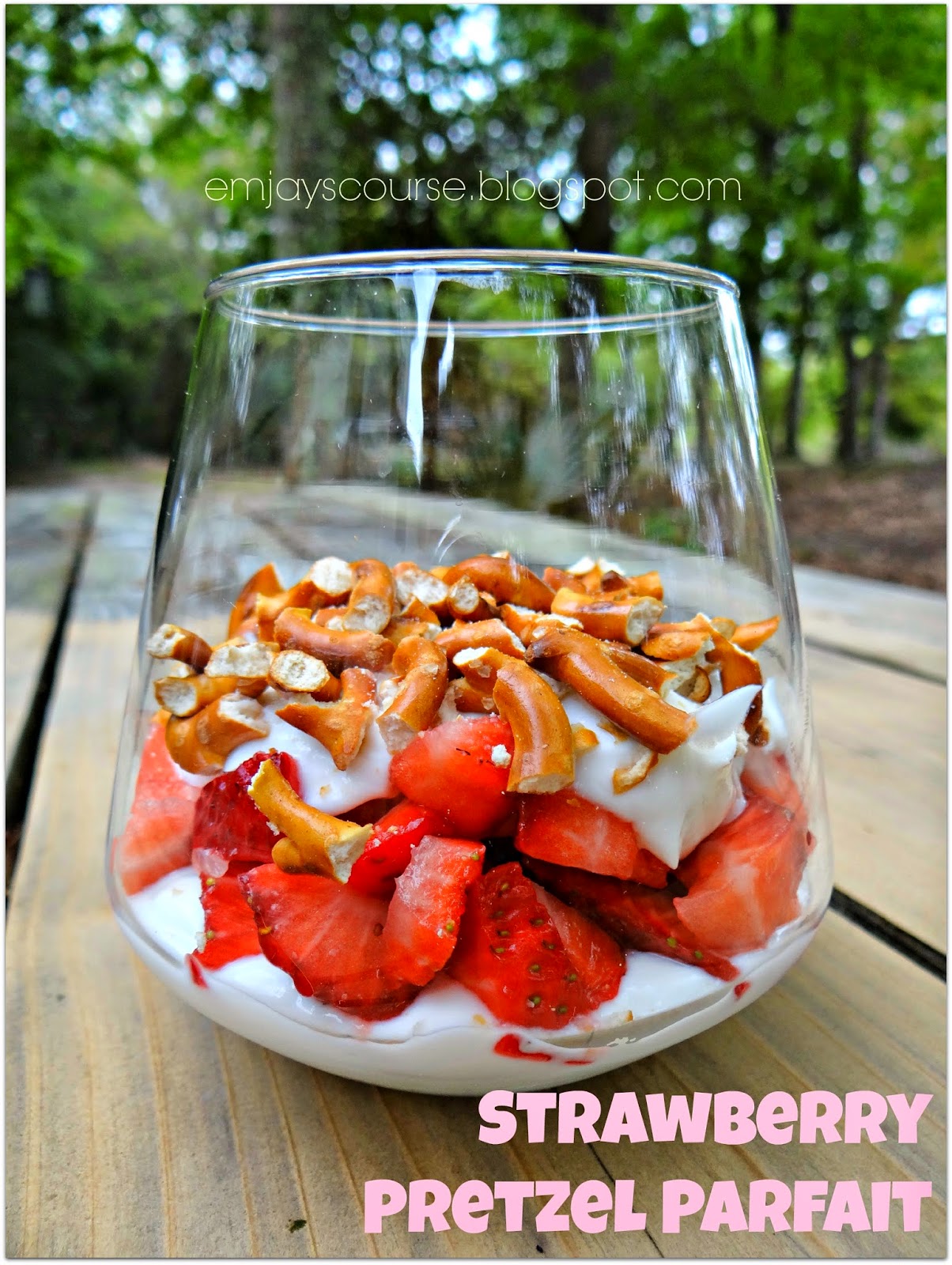 emjay's course: Strawberry Pretzel Parfait {150 Calories}