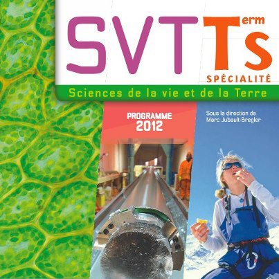 Manuel de SVT TS spécialité 2012 - SVTPlus