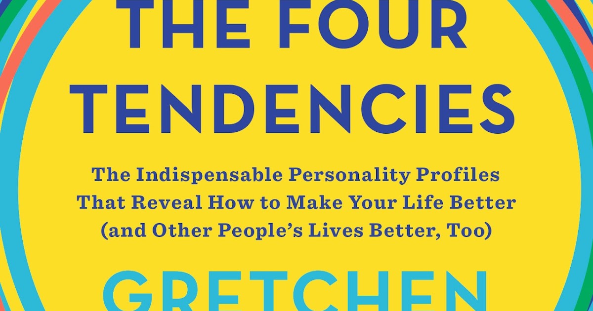Review: The Four Tendencies by Gretchen Rubin | Carpe Librum