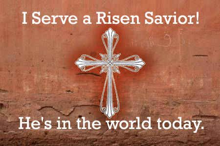 On my mind...: I Serve a Risen Savior