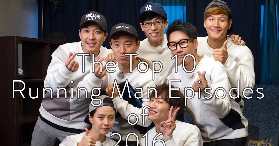 The Top 10 Running Man Episodes of 2016 - Life Of Budak