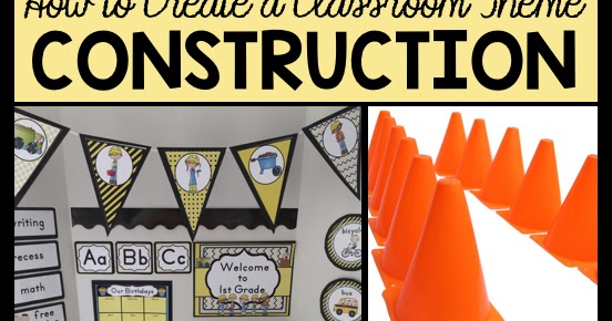 Construction Themed Classroom - Ideas & Printable Classroom Decorations ...