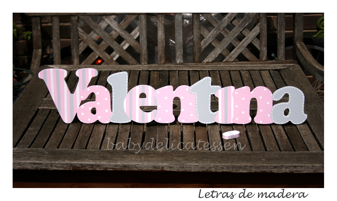 BABY DELICATESSEN LETRAS DE MADERA: LETRAS DE MADERA: VALENTINA
