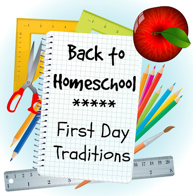 Back to Homeschool Blog Hop - First Day Traditions
