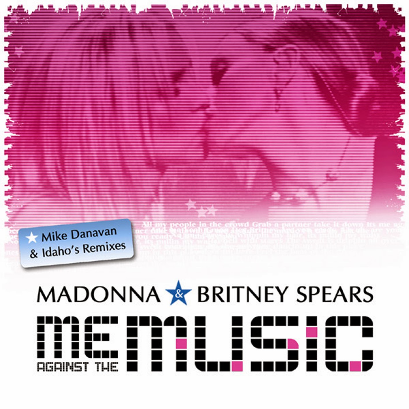 Madonna FanMade Covers: Me Against The Music - Mike Danavan & Idaho's ...