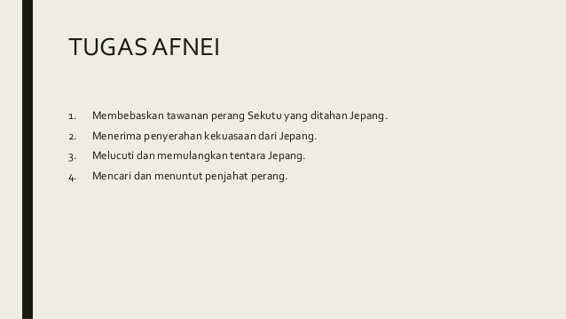 Sejarah dan Tugas/Tujuan AFNEI di Indonesia Lengkap - Artikel Materi ...