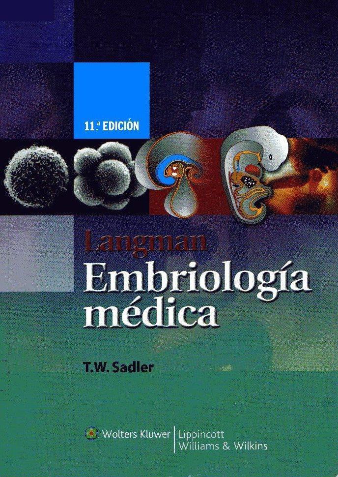 LIBROS PARA ESTUDIANTES: EMBRIOLOGIA MÉDICA - LANGMAN - SADLER