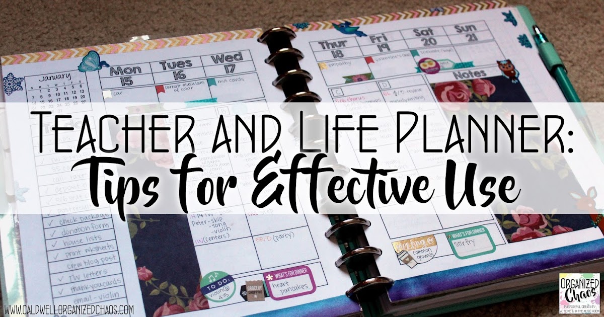 Teacher and Life Planner: Tips for Effective Use | Organized Chaos