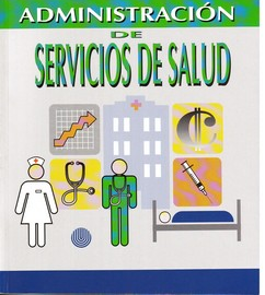 ADMINISTRACIÓN EN LOS SERVICIOS DE SALUD