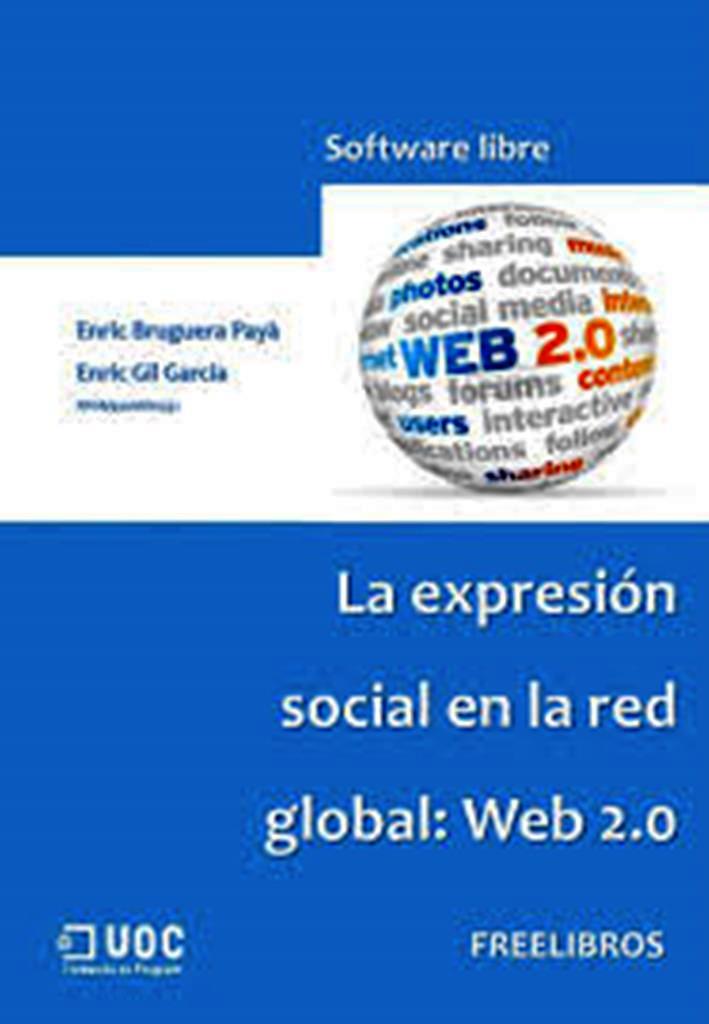 La expresión social en la red global: Web 2.0 – UOC | Free Libros